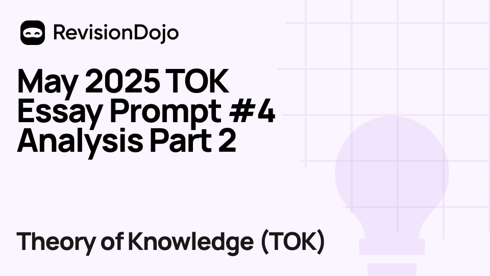 Videos for 4. TOK Assessments - IB | RevisionDojo